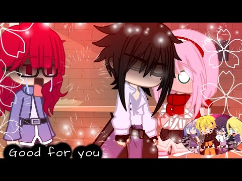 GOOD FOR YOU // GC_NS_MEME_AU // FT: Karin & Suigetsu? // Part (2/2) (MY ORIGINAL IDEA)