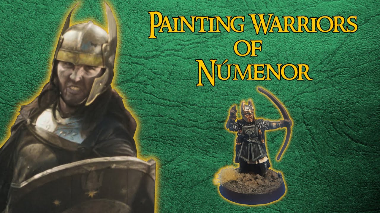 Painting Warriors of Numenor For Middle-Earth Strategy Battle Game ...