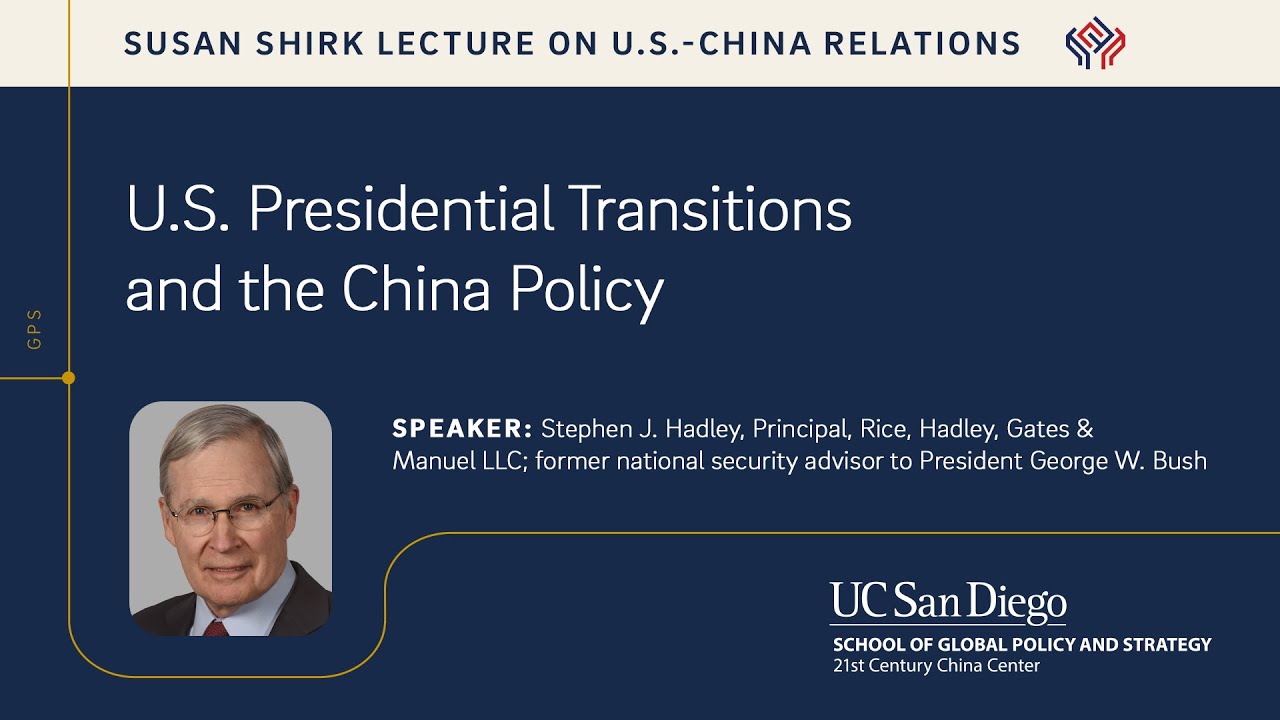 Susan Shirk Lecture: U.S. Presidential Transitions and the China Policy ...