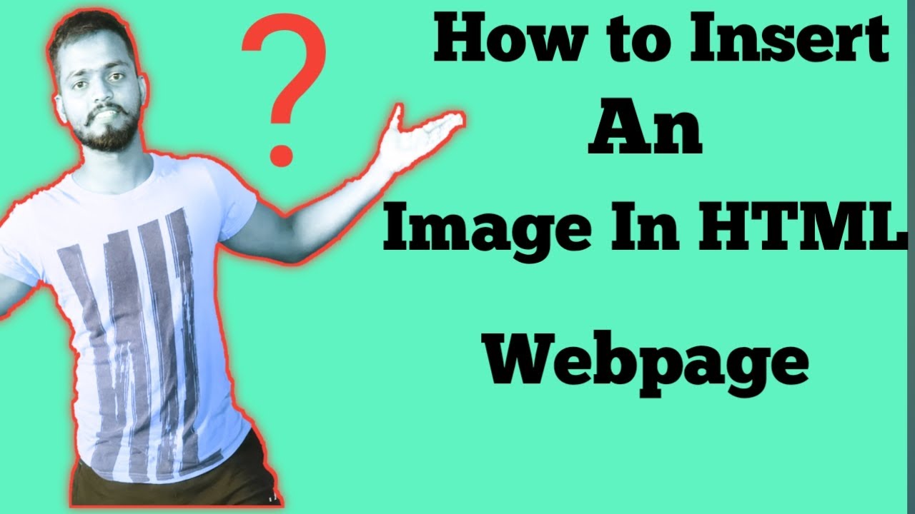 How To Insert An Image In HTML Webpage YouTube How To Insert An Image In HTML Webpage YouTube