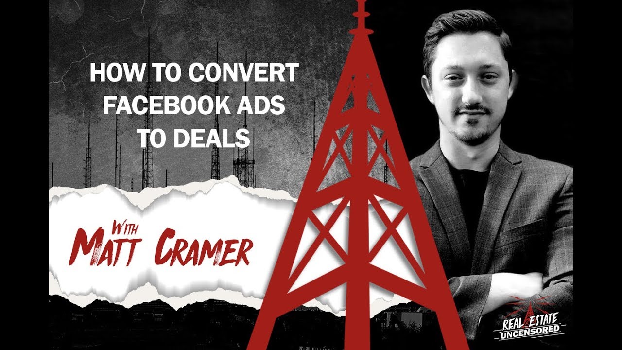 How to Convert Facebook Ads to DEALS w/Matt Cramer - YouTube