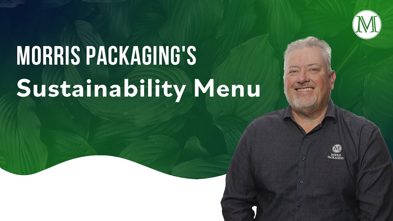 Morris Packaging's Sustainability Menu - YouTube