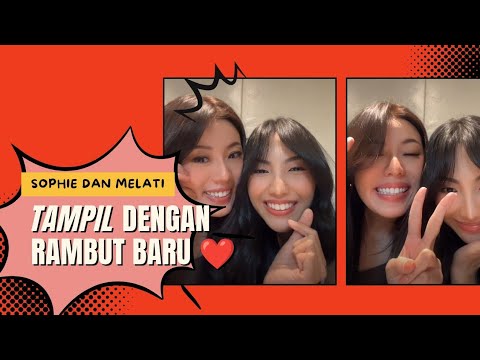 Melati Tedja and Sophie Kirana Look Beautiful with Their New Hair