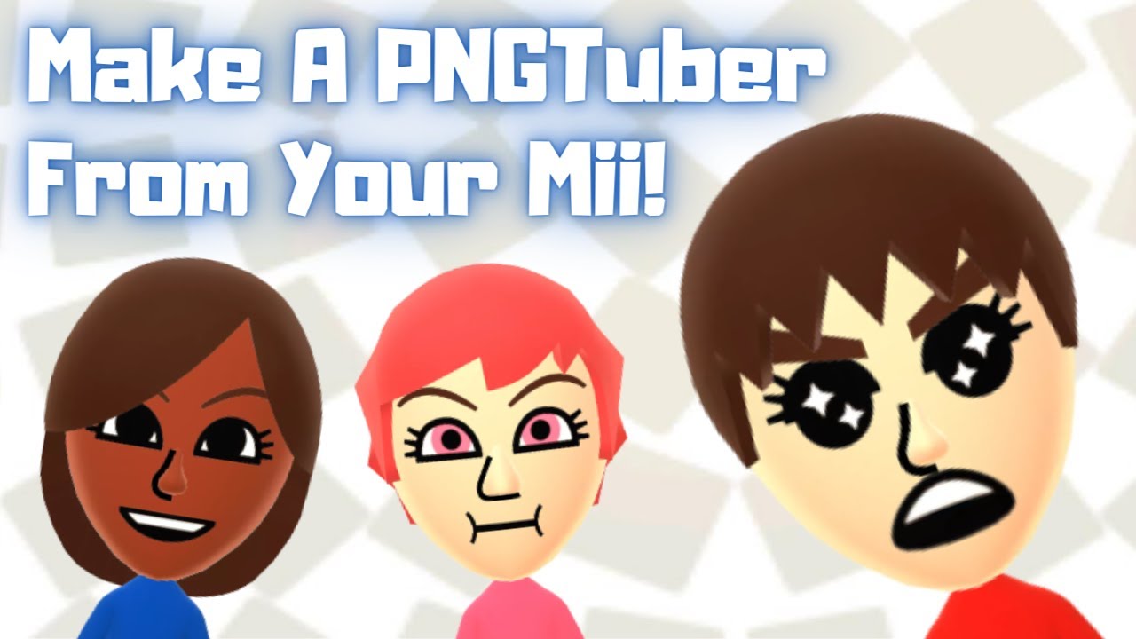 Make A Unique PNGTuber From Your Mii In Minutes! - YouTube