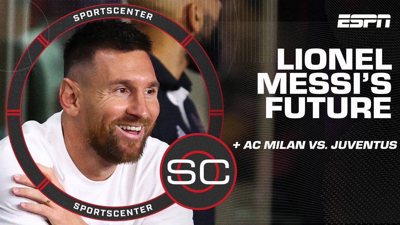 Lionel Messi's future with Inter Miami + AC Milan vs. Juventus preview ...