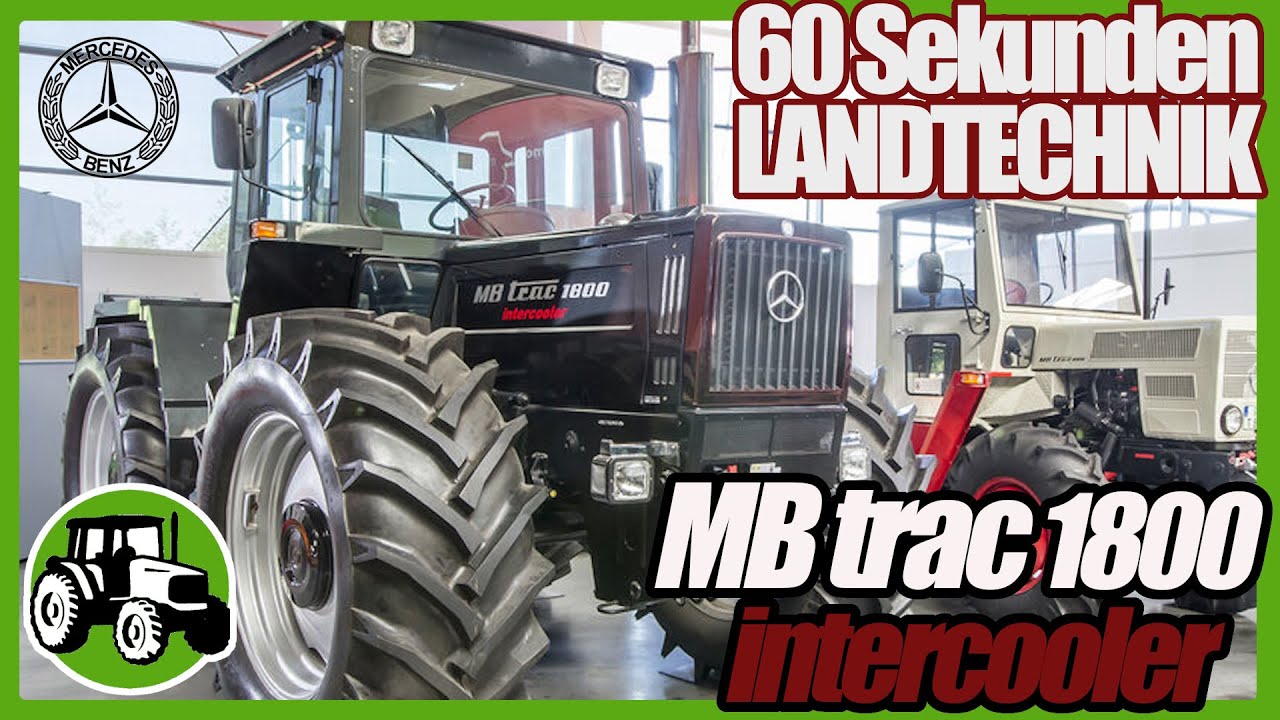 Landtechnik in 60 Sekunden | MB trac 1800 intercooler 🚜 - YouTube