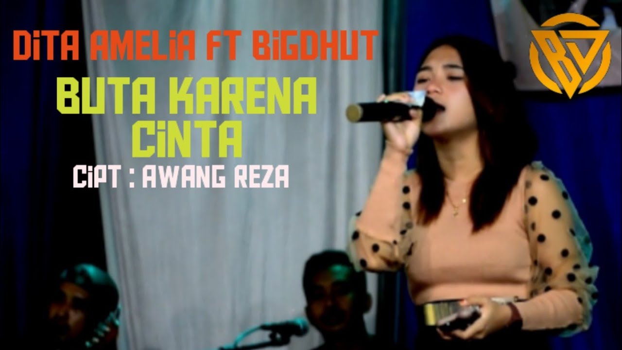 Dita Amelia ft Bigdhut - Buta Karena Cinta - YouTube
