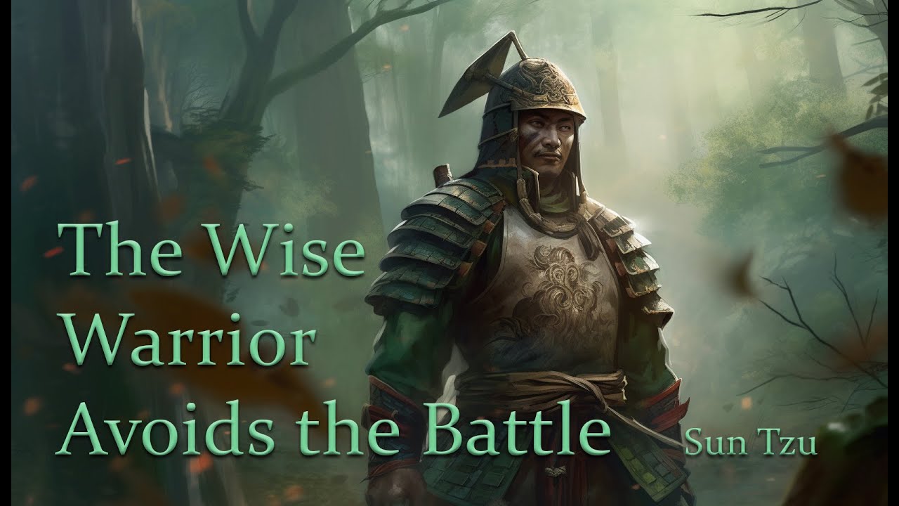 The wise warrior avoids the battle - Sun Tzu - YouTube
