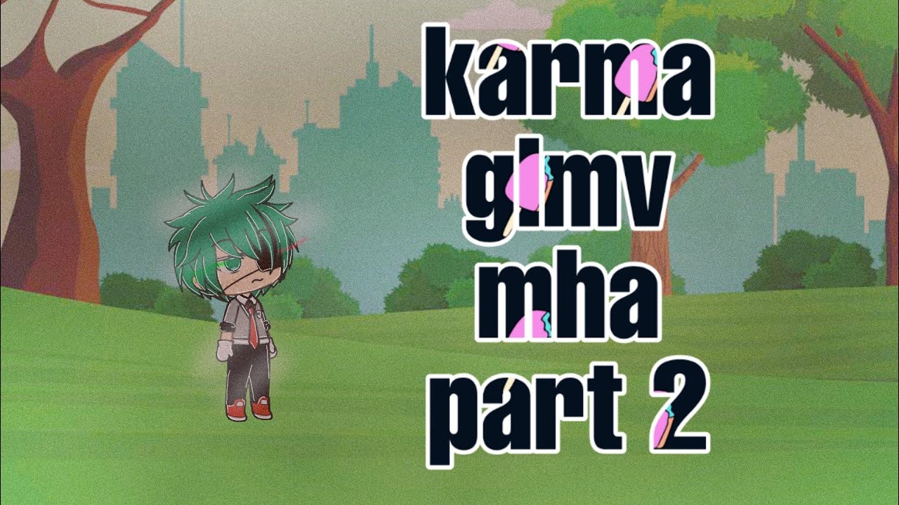 Karma/mha/glmv/*milk_bear* - YouTube