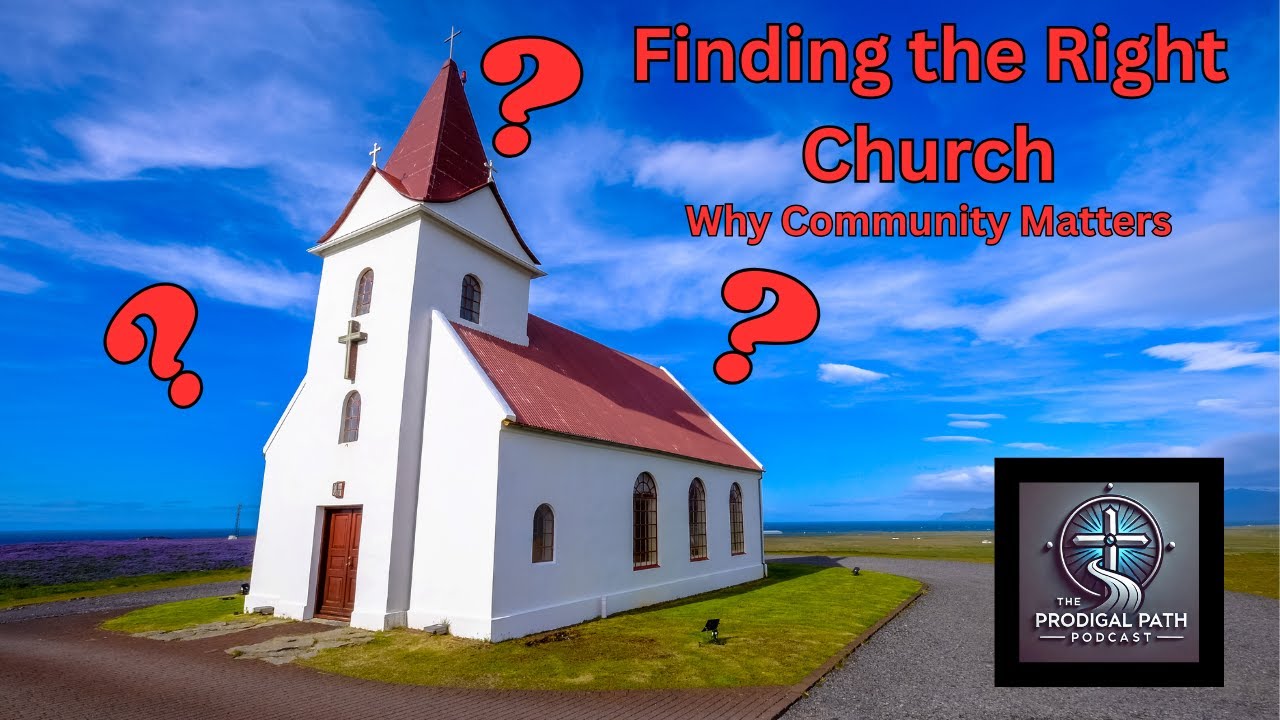Ep 3 Finding the Right Church - Why Community Matters - YouTube