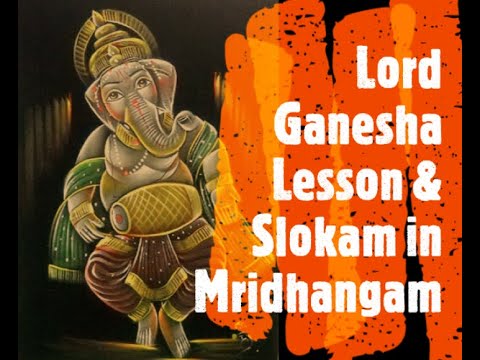What is Ganesha lesson and How to play with Slokam in Mridhangam - YouTube
