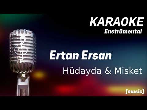 Karaoke Ertan Ersan Hüdayda & Misket