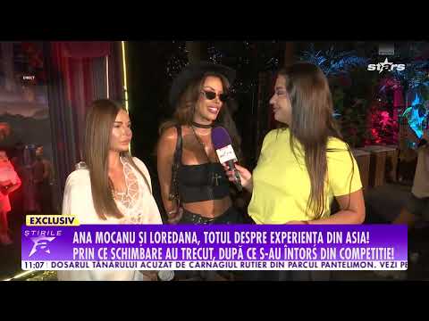 Prin ce provocări au trecut Loredana Chivu și Ana Mocanu la Asia Express