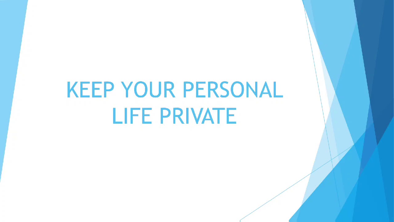 Keep Your Personal Life Private - YouTube