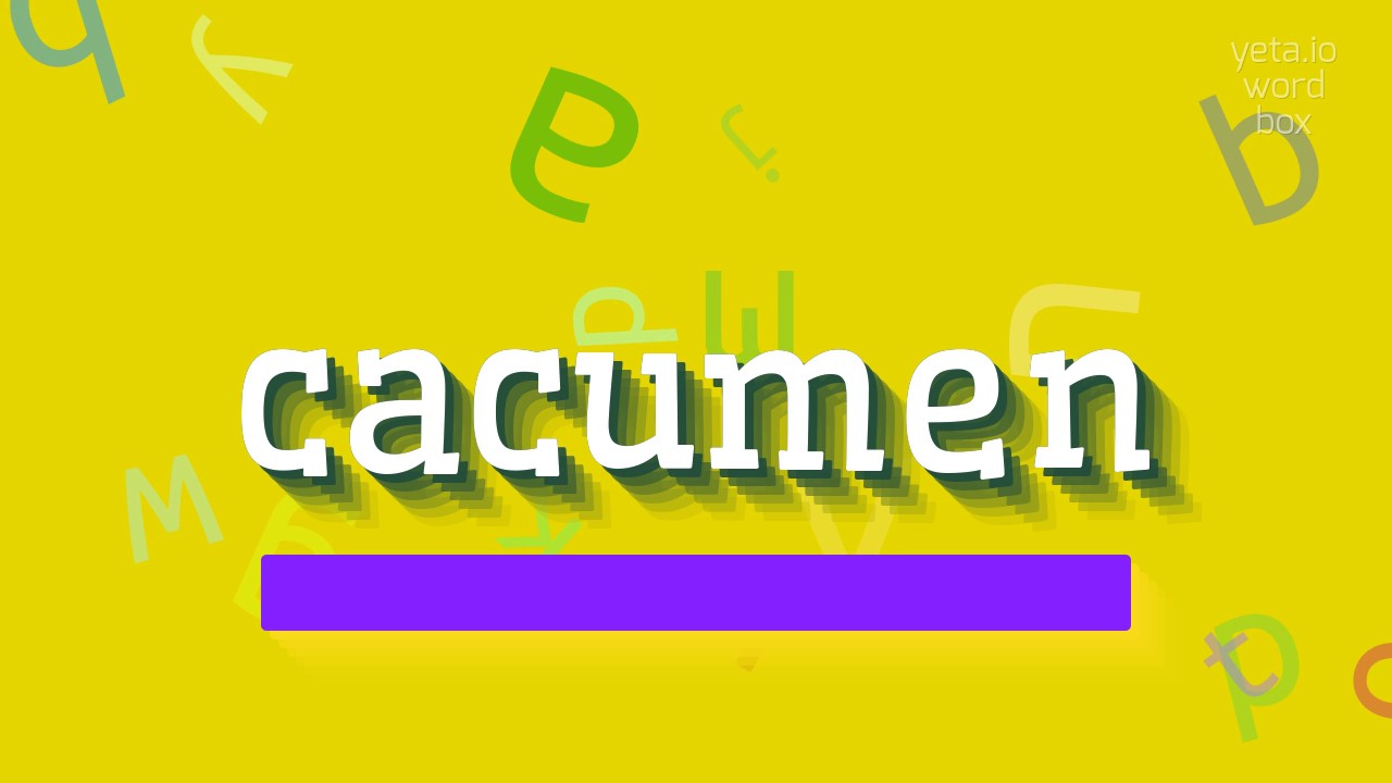 How to say "cacumen"! (High Quality Voices) - YouTube