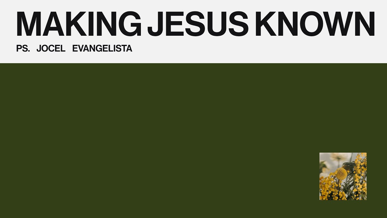 Making Jesus Known - 3:00pm Service - YouTube
