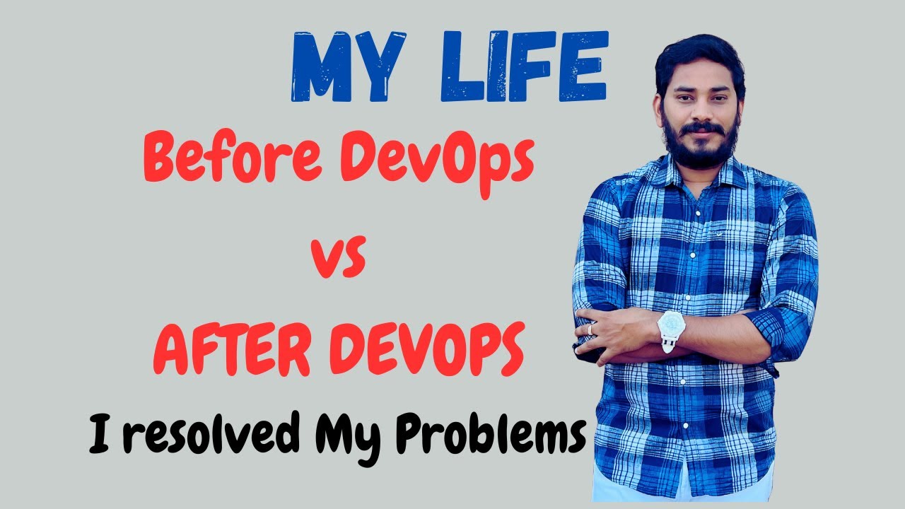 My Career Before Devops Vs After Devops Devops Training Devopsandcloudwithsiva Youtube
