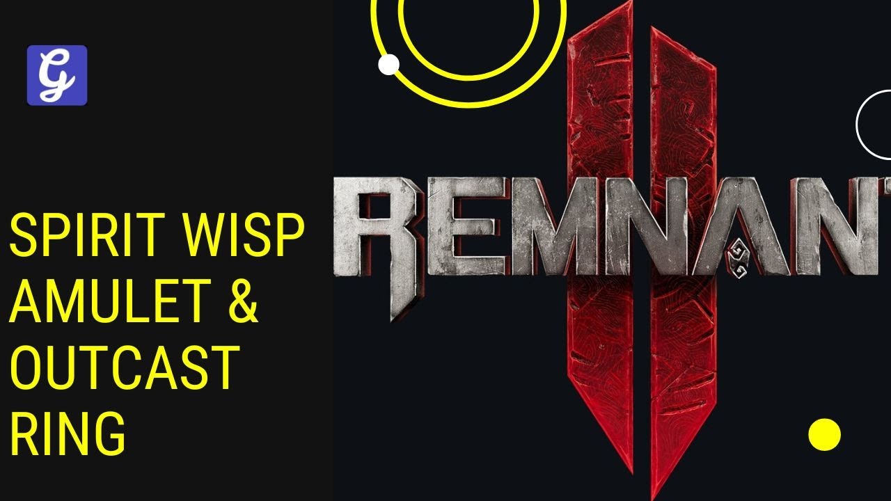 Spirit Wisp Amulet & Outcast Ring Remnant 2 - How to Get - YouTube
