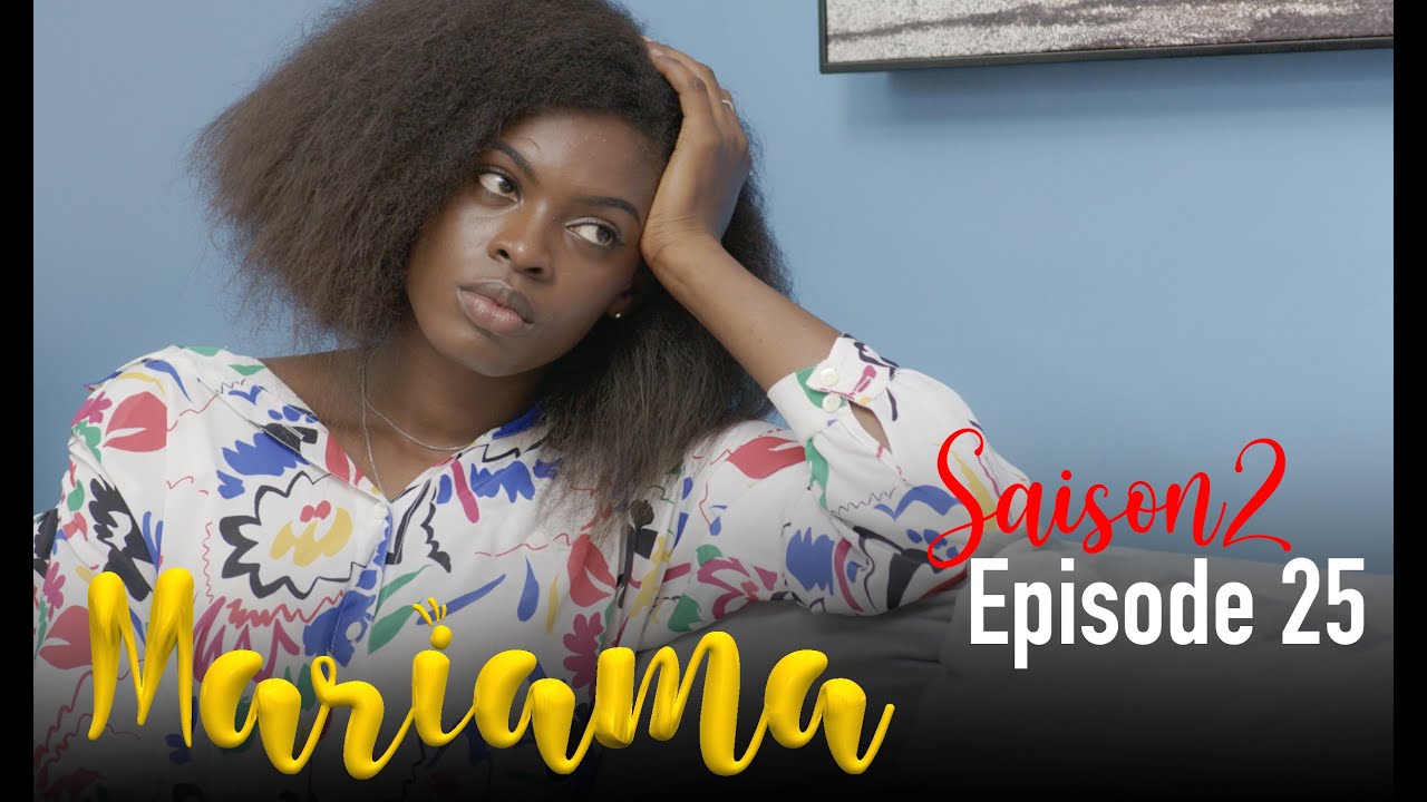MARIAMA Saison 2 Episode 25 - YouTube