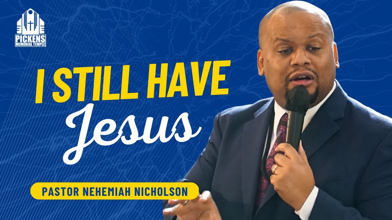 Pastor Nehemiah Nicholson | I Still Have Jesus | 12.18.22 - YouTube