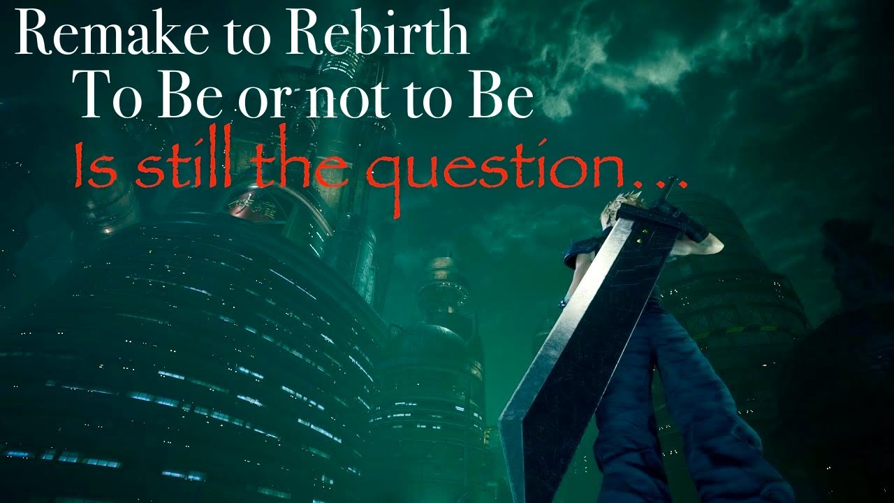 Final Fantasy VII Rebirth: Life, Destiny, Midgar, all One... And Four ...
