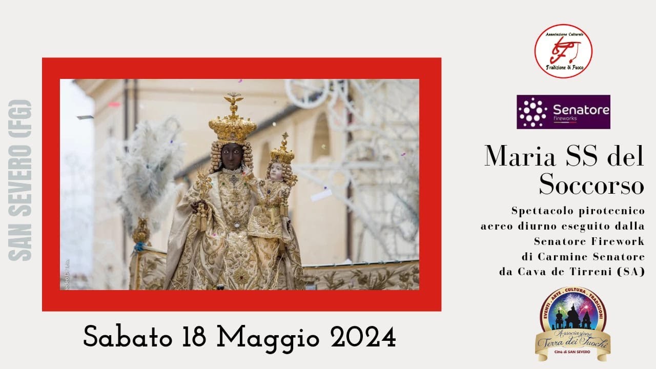San Severo (Fg) - 18 Maggio 2024 - Maria SS del Soccorso - Senatore ...