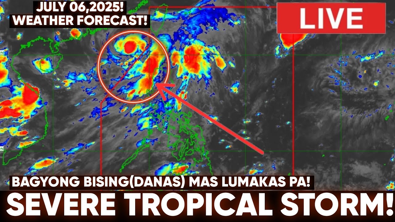 JULY 06,2025! PABALIK! (BAGYONG BISING/DANAS) Mas LUMAKAS Pa! Lugar Na ...