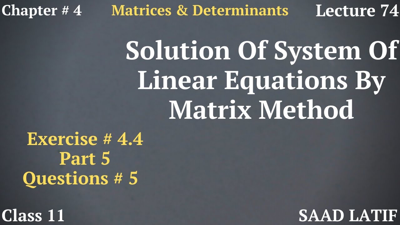 Class 11 Maths | Lecture 74 | Chapter 4 | Exercise # 4.4 | Solution Of ...