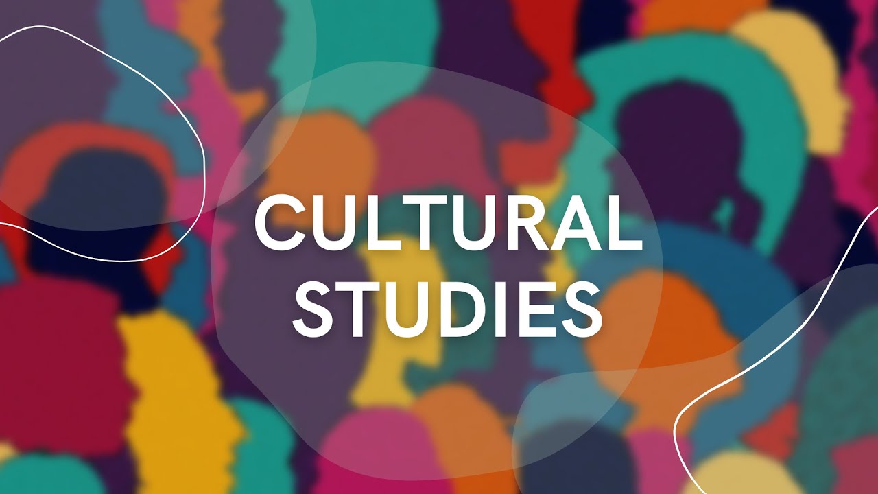 CULTURAL STUDIES - YouTube