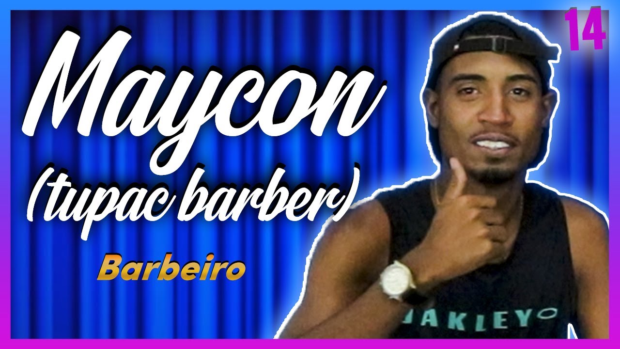 Maycon Tupac Barber (Barbeiro) - Bota na Mesa Podcast #14 - YouTube