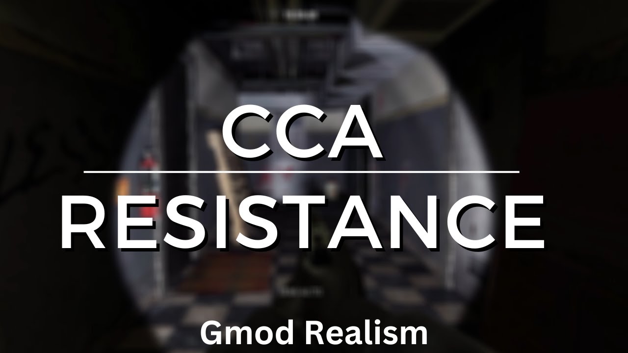 GMod | Realism | CCA : Resistance - YouTube