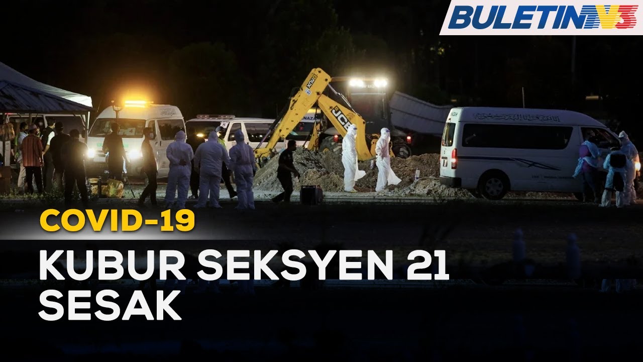 COVID-19 | Deretan Van Jenazah Di Kubur Seksyen 21 - YouTube