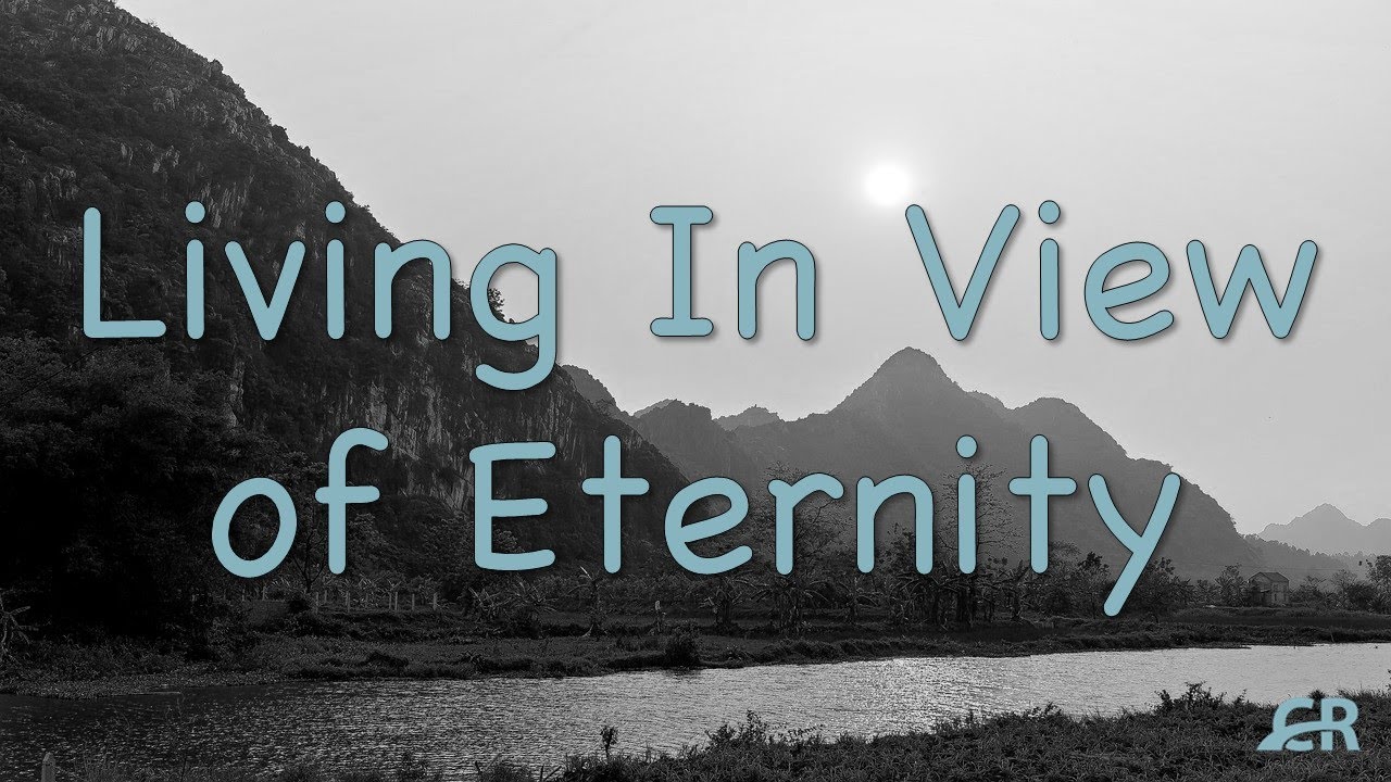 Living in View of Eternity (Leon Goff) - YouTube