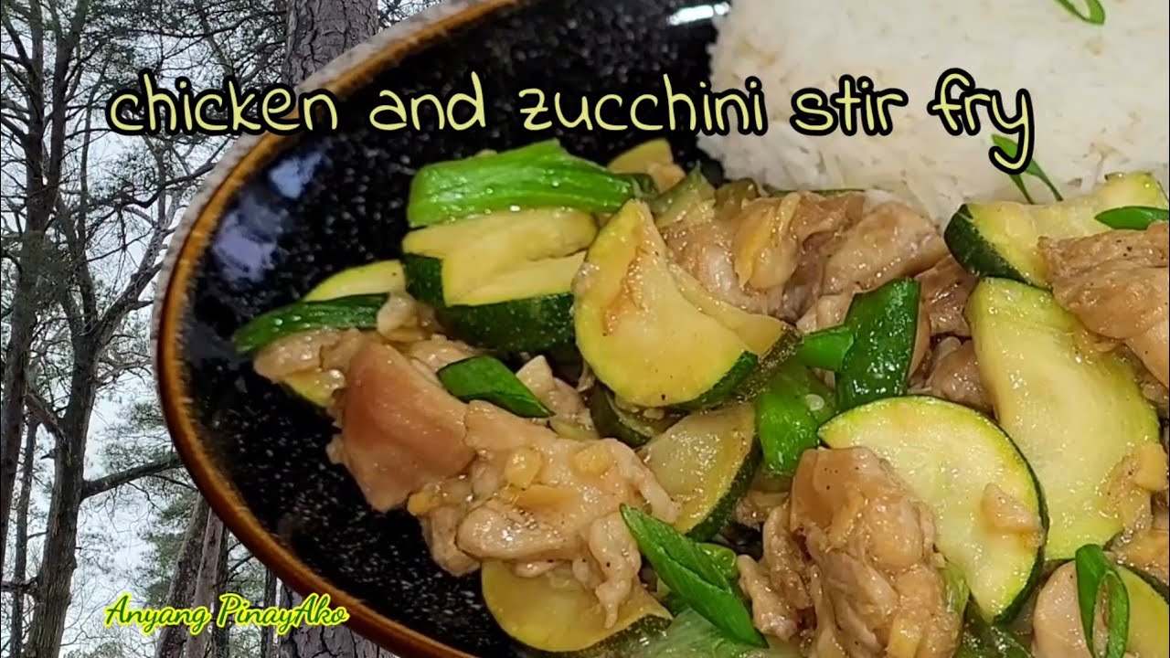 Chicken and Zucchini Stir Fry Recipe | Easy Chicken Recipe | Lutong ...