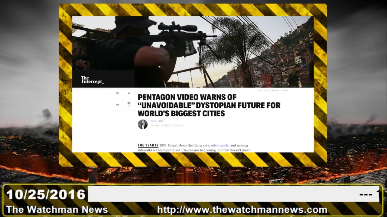 The Watchman News 10/25/2016 Pentagon Video Report And Interesting ...