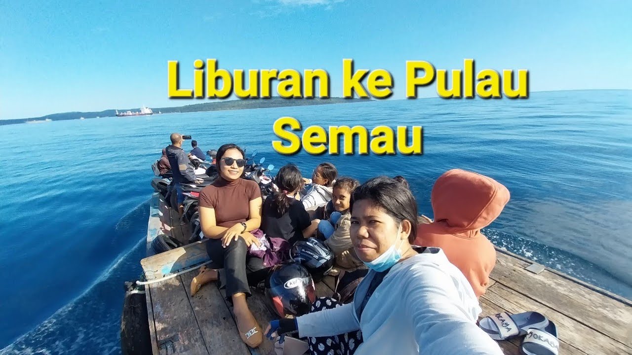 Trip ke Pulau Semau - Pantai Liman naik Perahu, Part 1 || DhesyVlog47 ...