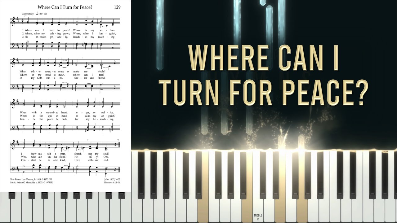 129 - Where Can I Turn for Peace? (Piano/Organ Tutorial) - YouTube