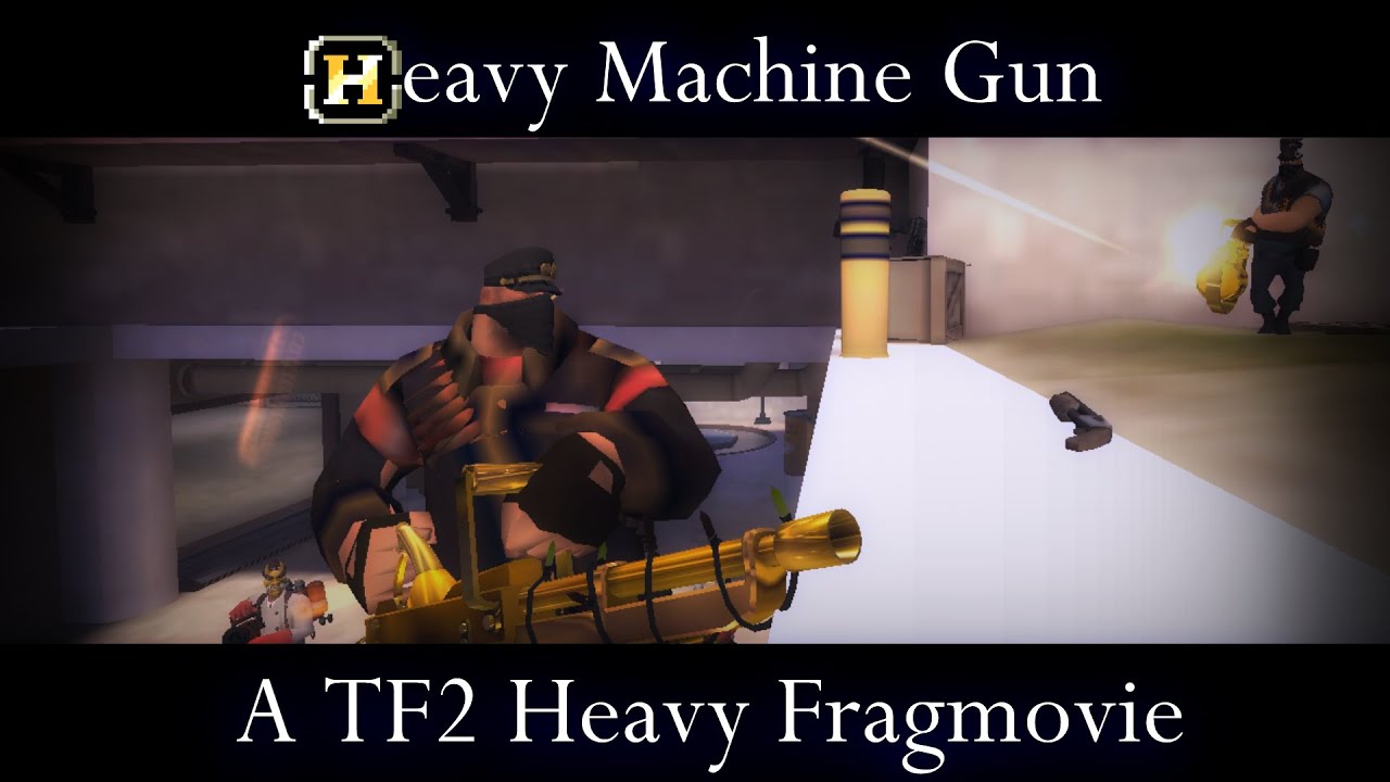 Heavy Machine Gun - a TF2 Heavy Fragmovie - YouTube
