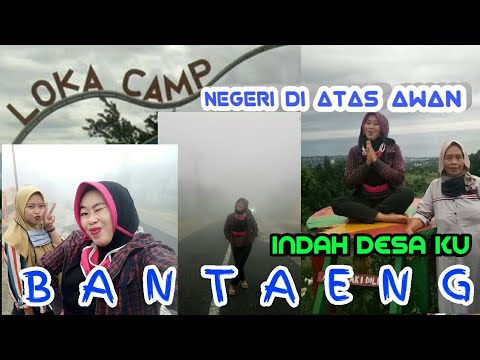 NEGERI DIATAS AWAN LOKA BANTAENG INDAH DESAKU - YouTube