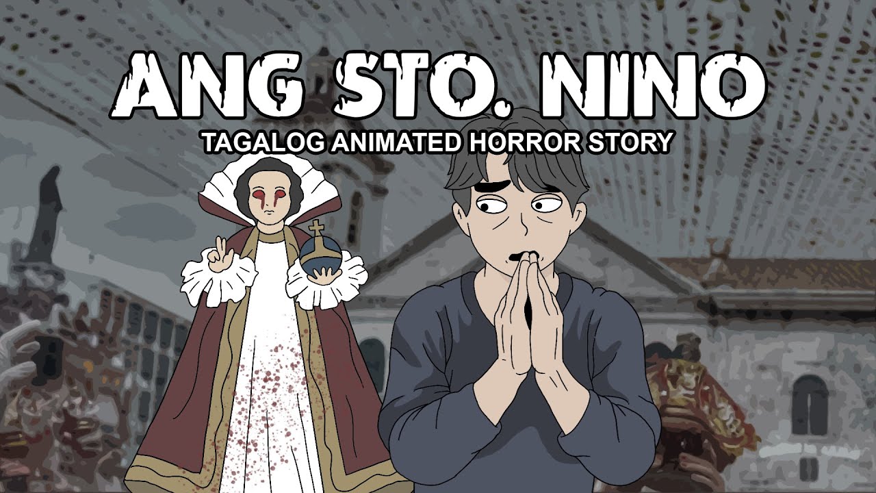 Ang Sto Nino | Pinoy Horror Animation - Horror Story - YouTube