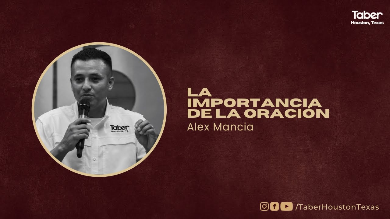 La Importancia De la Oracion | Alex Mancia - YouTube