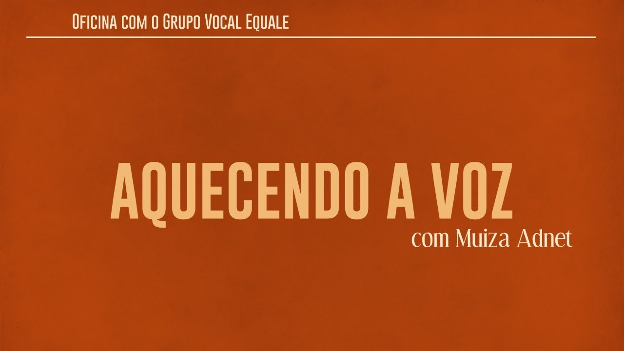 Aquecendo a voz - com Muiza Adnet - YouTube
