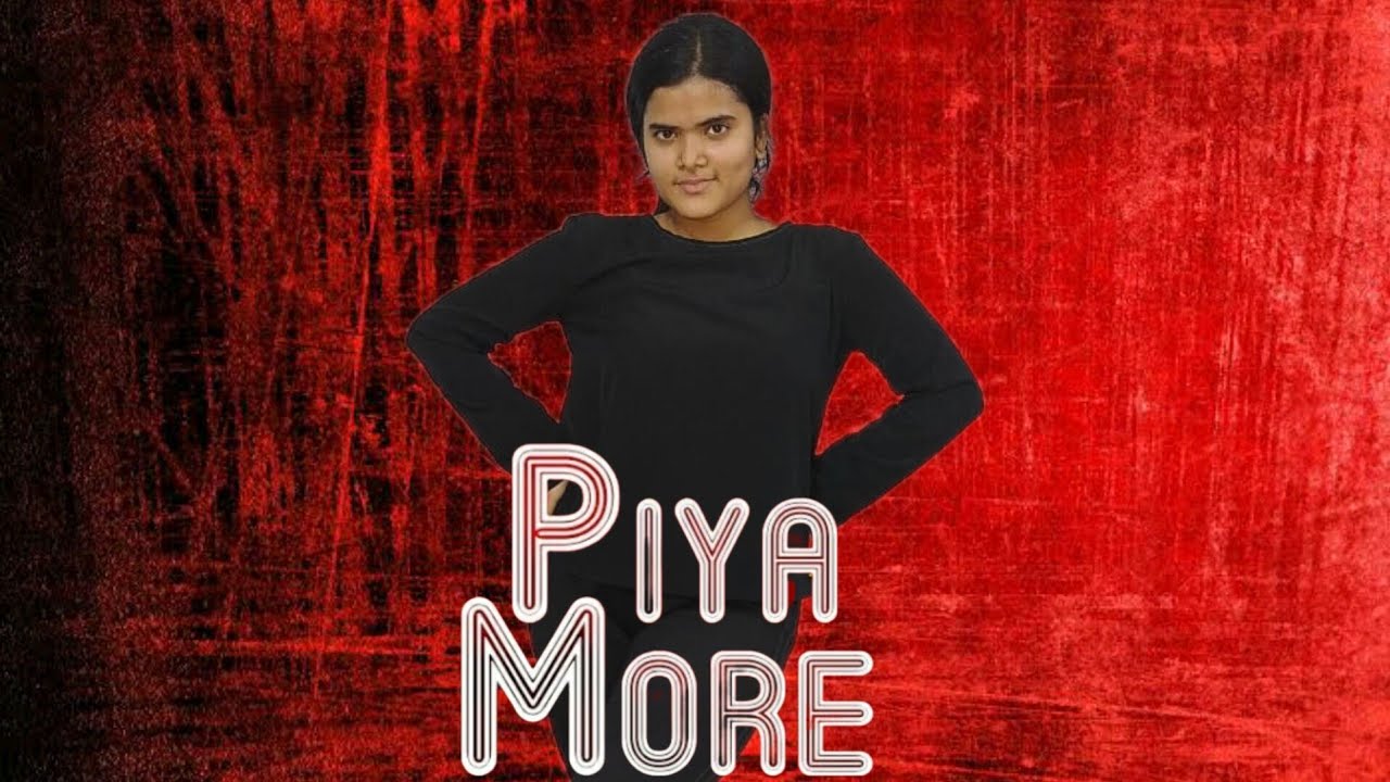 Piya More | #shorts #dance #trending #viral #youtubevideo #dancevideo # ...