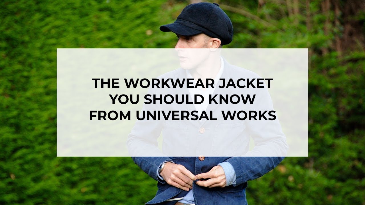 The Ultimate Workwear Jacket - YouTube