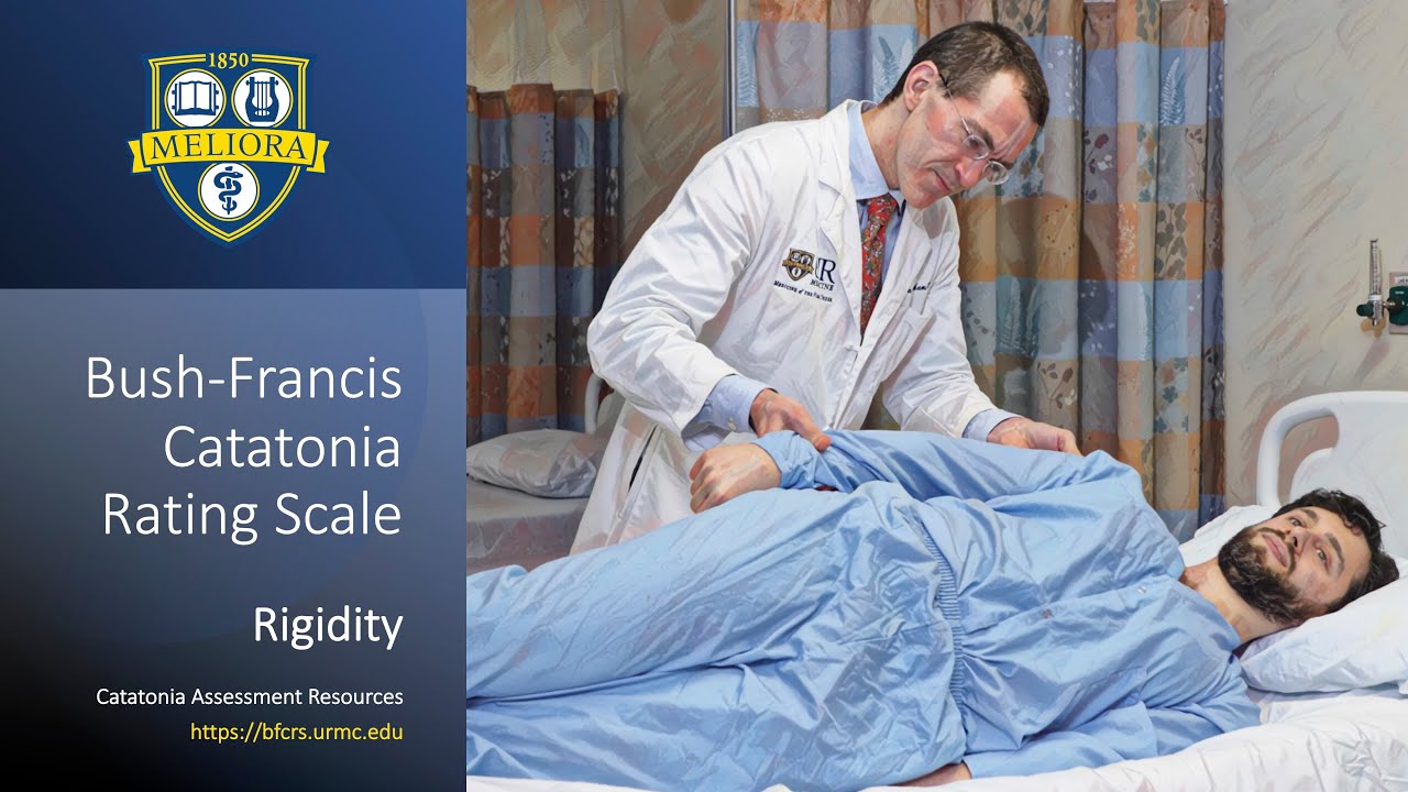 Rigidity | Bush-Francis Catatonia Rating Scale - YouTube