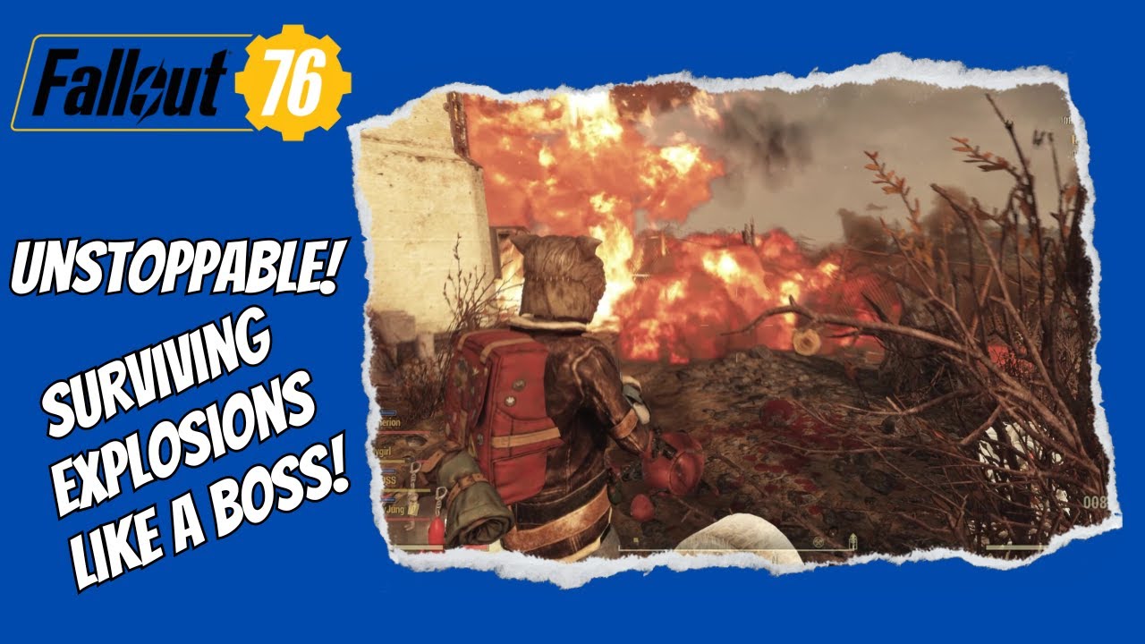 Unstoppable In Fallout 76 - Surviving Explosions Like A Boss! - YouTube