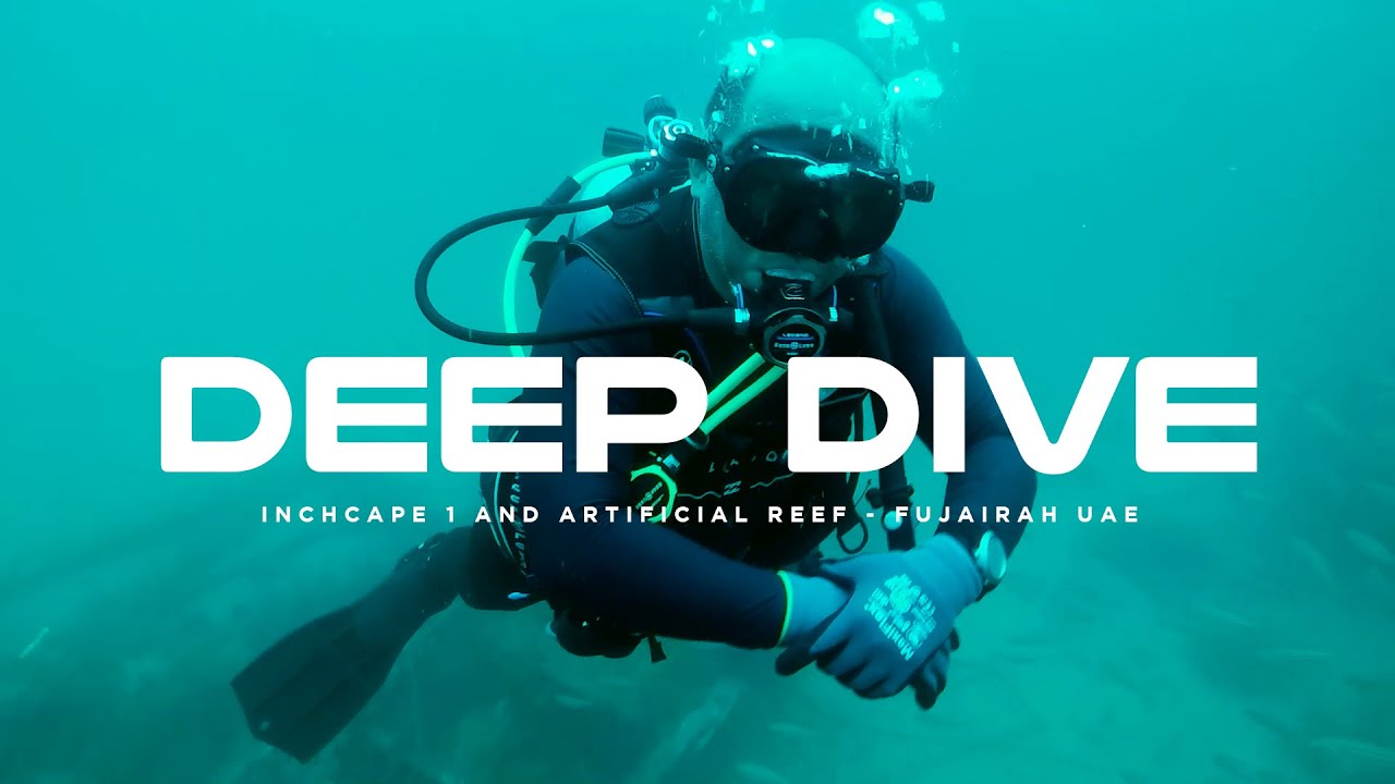 Deep Diving in Inchcape 1 and Artificial Reef Fujairah UAE - YouTube