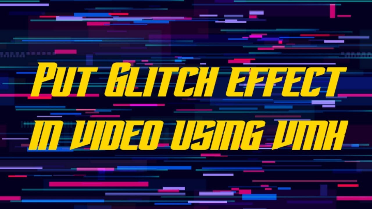 How to put glitch effect in video - YouTube