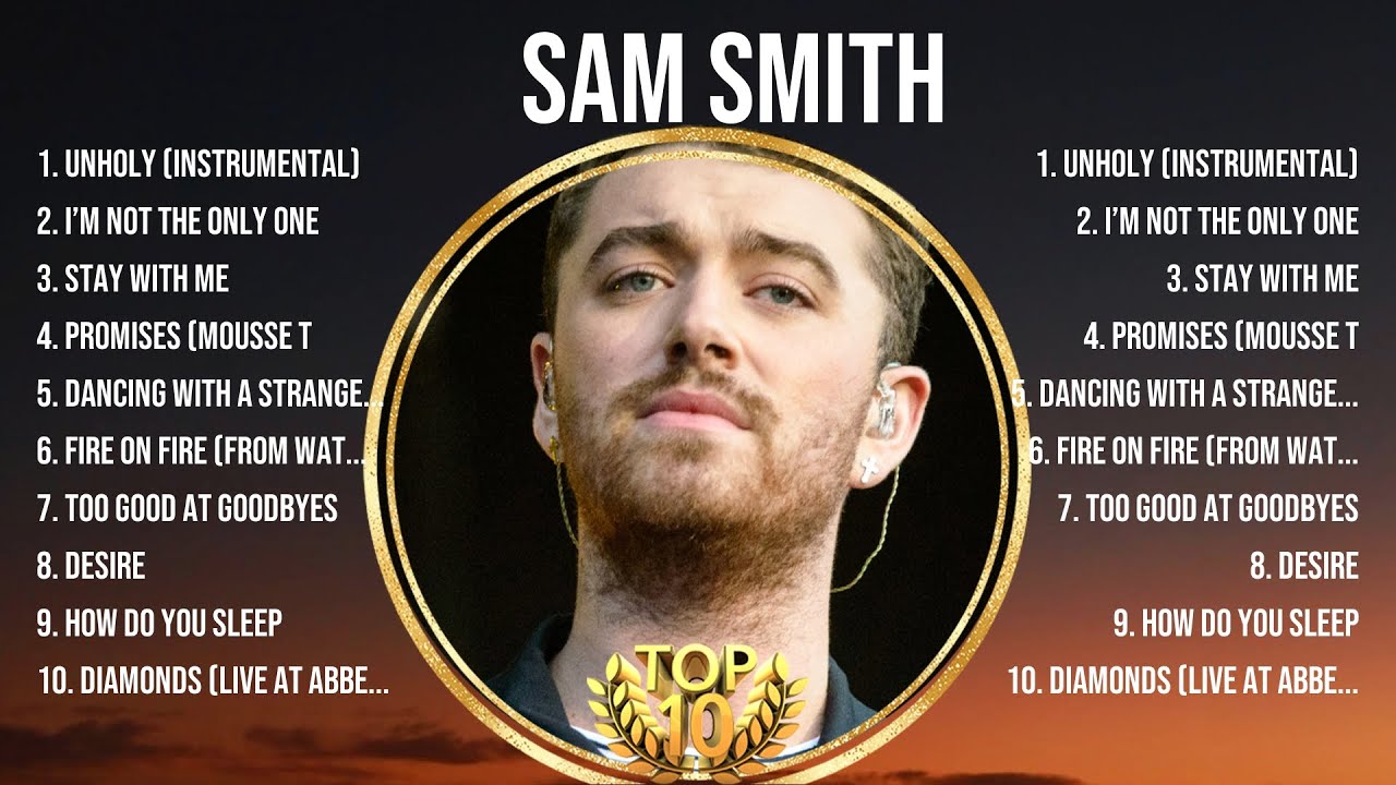 Sam Smith Top Of The Music Hits 2024- Most Popular Hits Playlist - YouTube