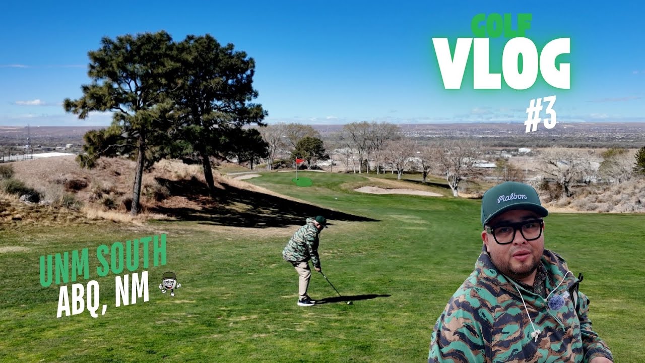 The Championship Golf Course UNM South Golf Vlog #3 - YouTube